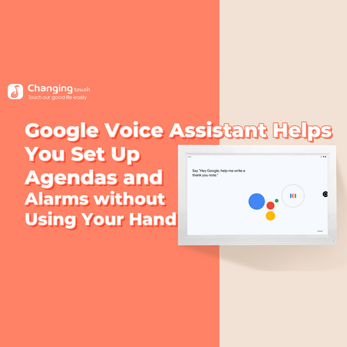 Use Google Voice Assistant on Changingtouch Smart Display